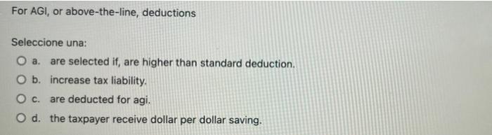 Solved For AGI, or above-the-line, deductions Seleccione | Chegg.com