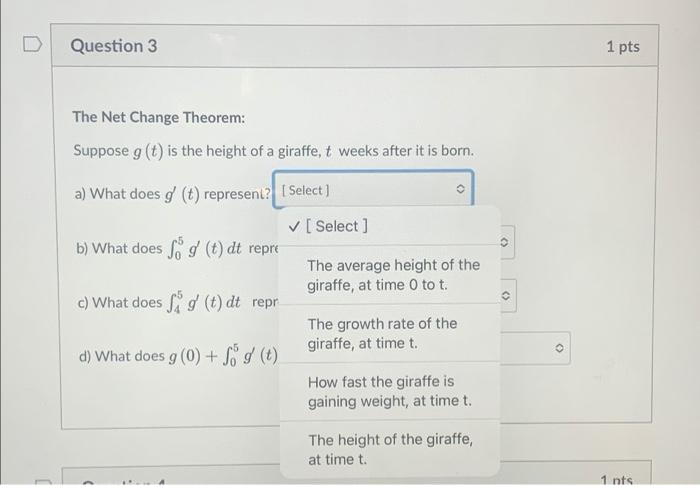 Solved Question 3 1 pts The Net Change Theorem: Suppose g | Chegg.com