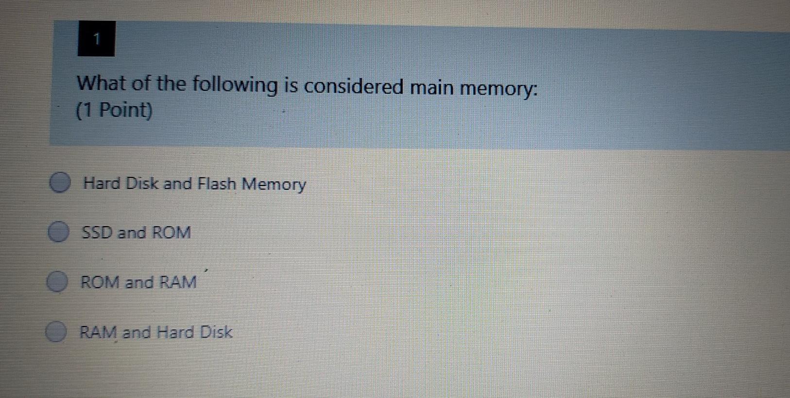 Solved What of the following is considered main memory: (1 | Chegg.com