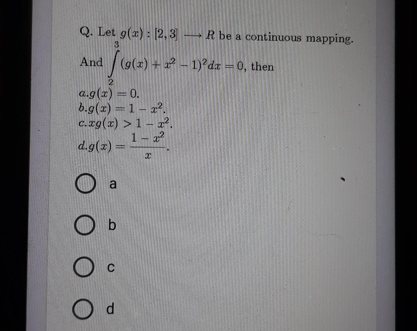Solved Q. Let g(x):[2,3]→R be a continuous mapping. And | Chegg.com