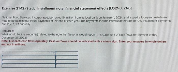 Solved Exercise 21-12 (Static) Installment note; financial | Chegg.com
