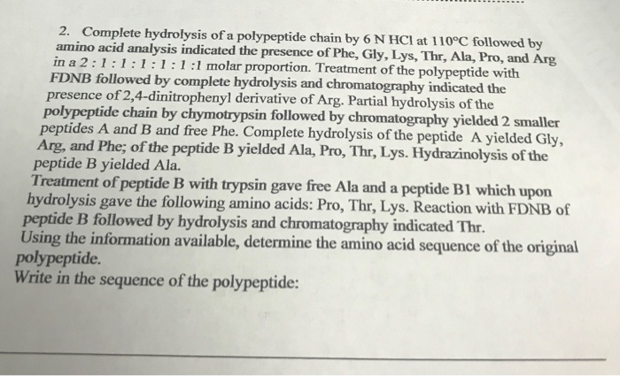 Solved 2. Complete hydrolysis of a polypeptide chain by 6 N | Chegg.com