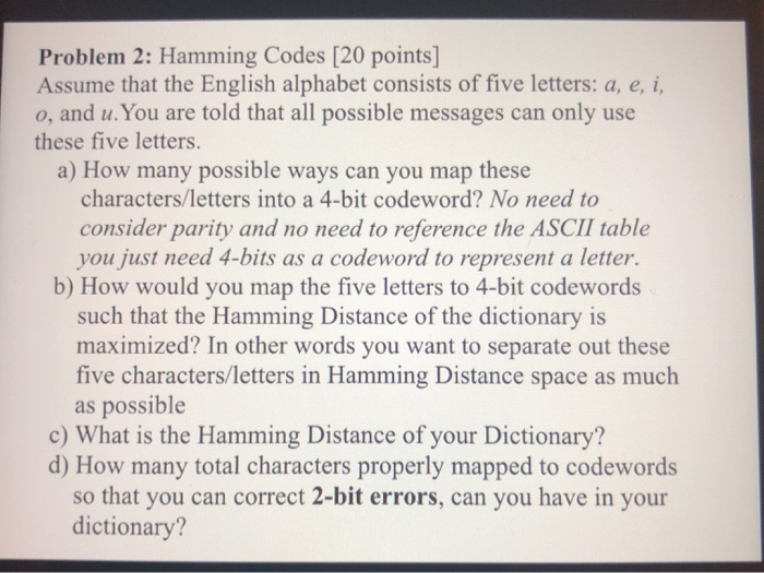 Solved Problem 2: Hamming Codes [20 points] Assume that the | Chegg.com