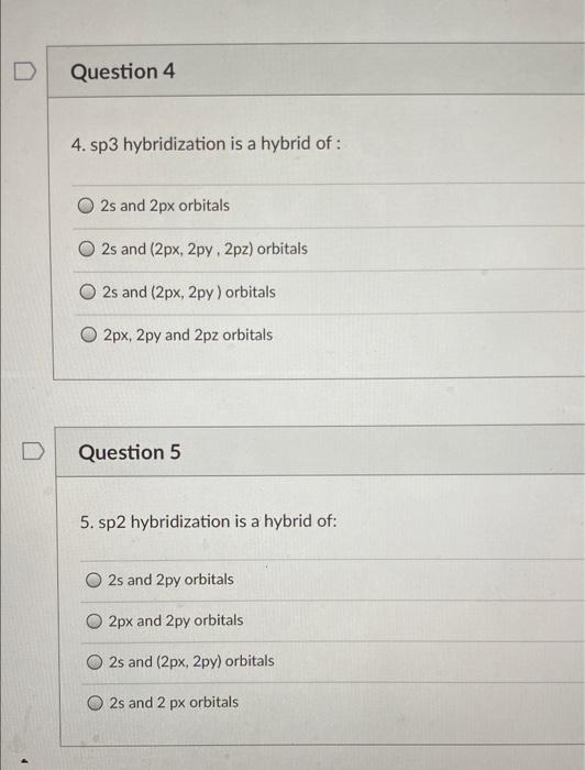 Solved D Question 4 4. sp3 hybridization is a hybrid of: 2s | Chegg.com