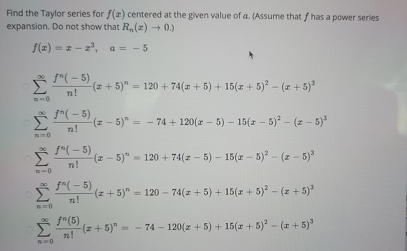 Solved Find the Taylor series for f(x) centered at the given | Chegg.com