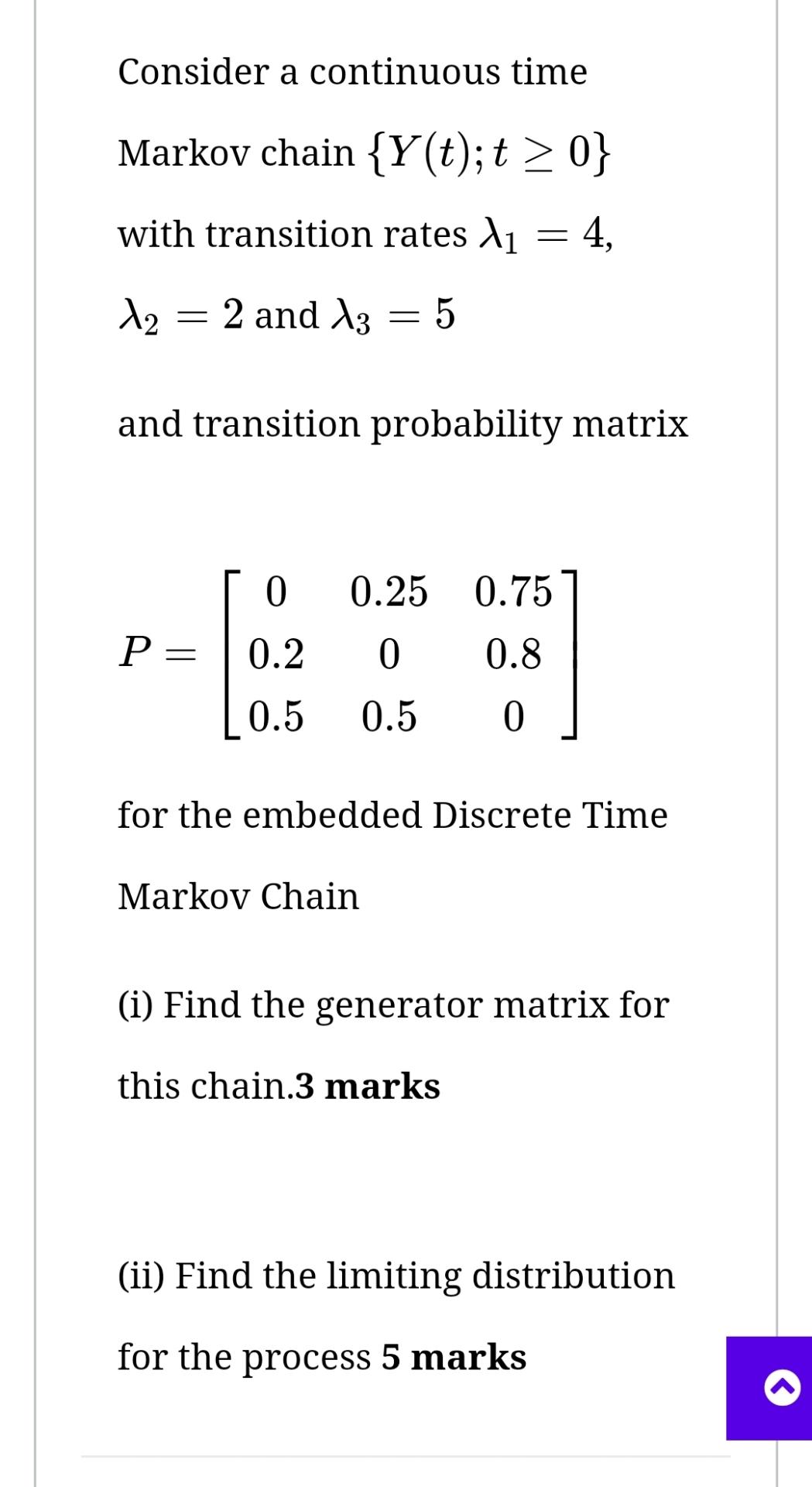 Solved Consider a continuous timeMarkov chain {Y(t);t≥0}with | Chegg.com