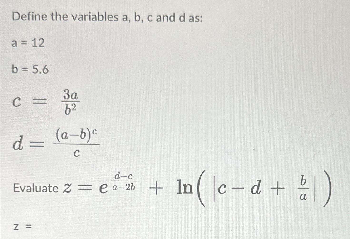 Solved Define the variables a,b,c ﻿and d | Chegg.com