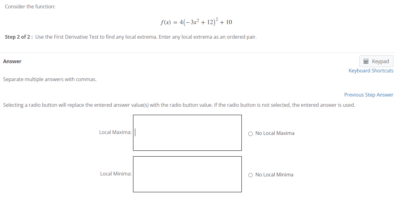 Solved Consider the function:f(x)=4(-3x2+12)2+10Step 2 ﻿of 2 | Chegg.com