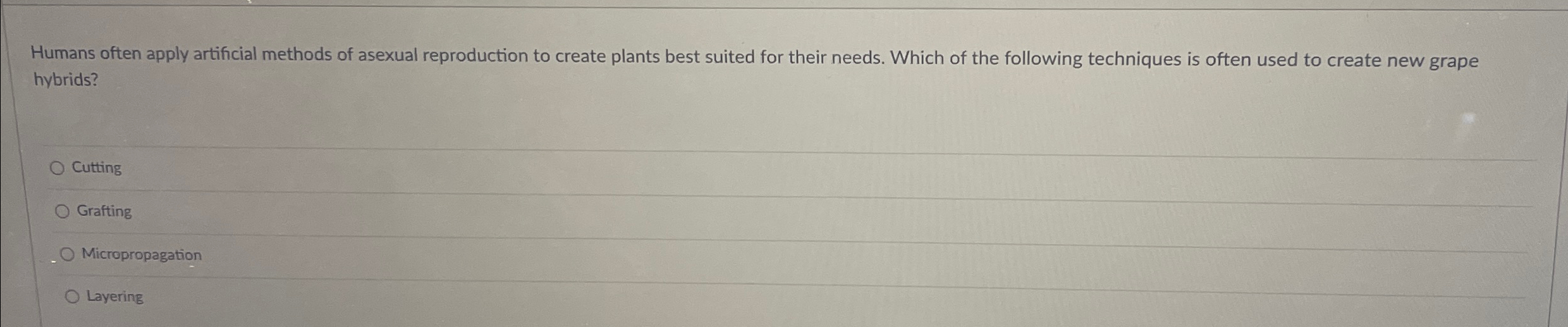 Solved Humans often apply artificial methods of asexual | Chegg.com