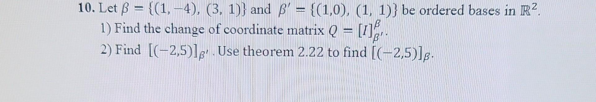 Solved Theorem 2.22. Let β and β′ be two ordered bases for a | Chegg.com