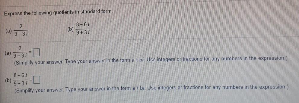 Solved Express the following quotients in standard form. 2 | Chegg.com