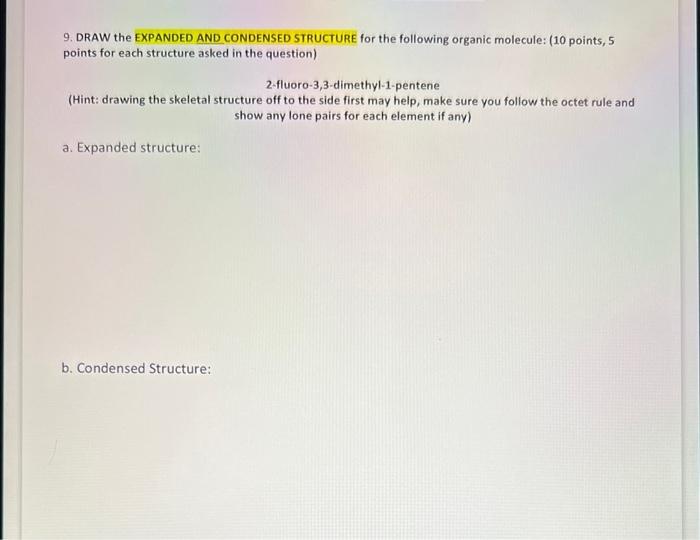 Solved 9. DRAW the EXPANDED AND CONDENSED STRUCTURE for the | Chegg.com