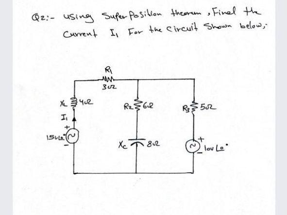 Solved Q2:- using super position theorem , Final the Current | Chegg.com