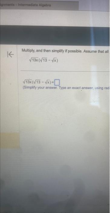 Solved Multiply, and then simplify if possible. Assume that | Chegg.com