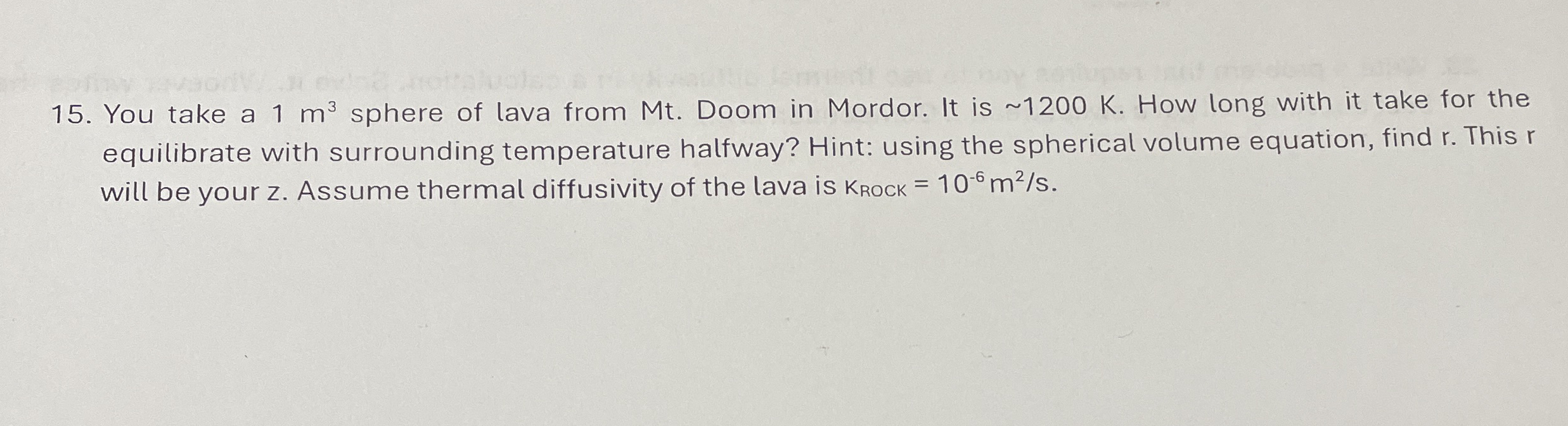 Solved You take a 1m3 ﻿sphere of lava from Mt. ﻿Doom in | Chegg.com