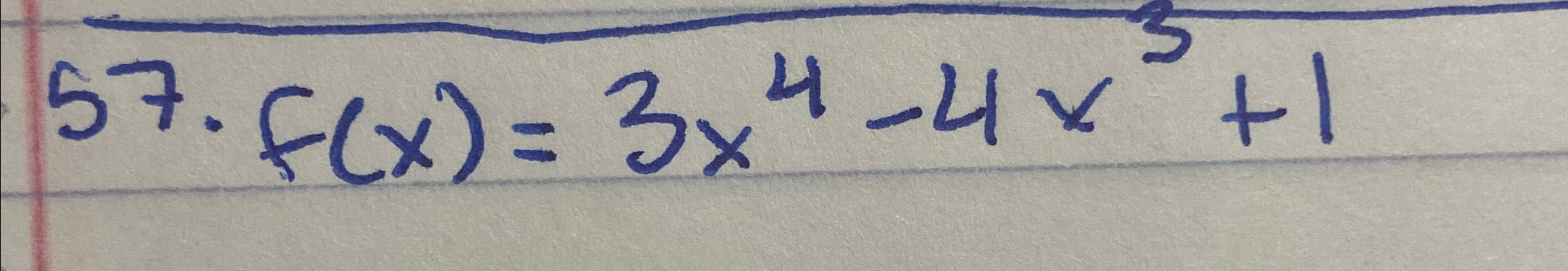 Solved Find the inflection points f(x)=3x4-4x3+1 | Chegg.com