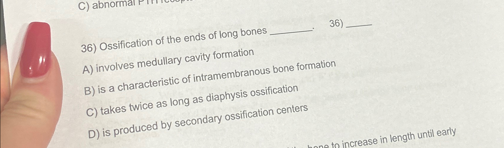 Solved Ossification of the ends of long bones 36) A) | Chegg.com