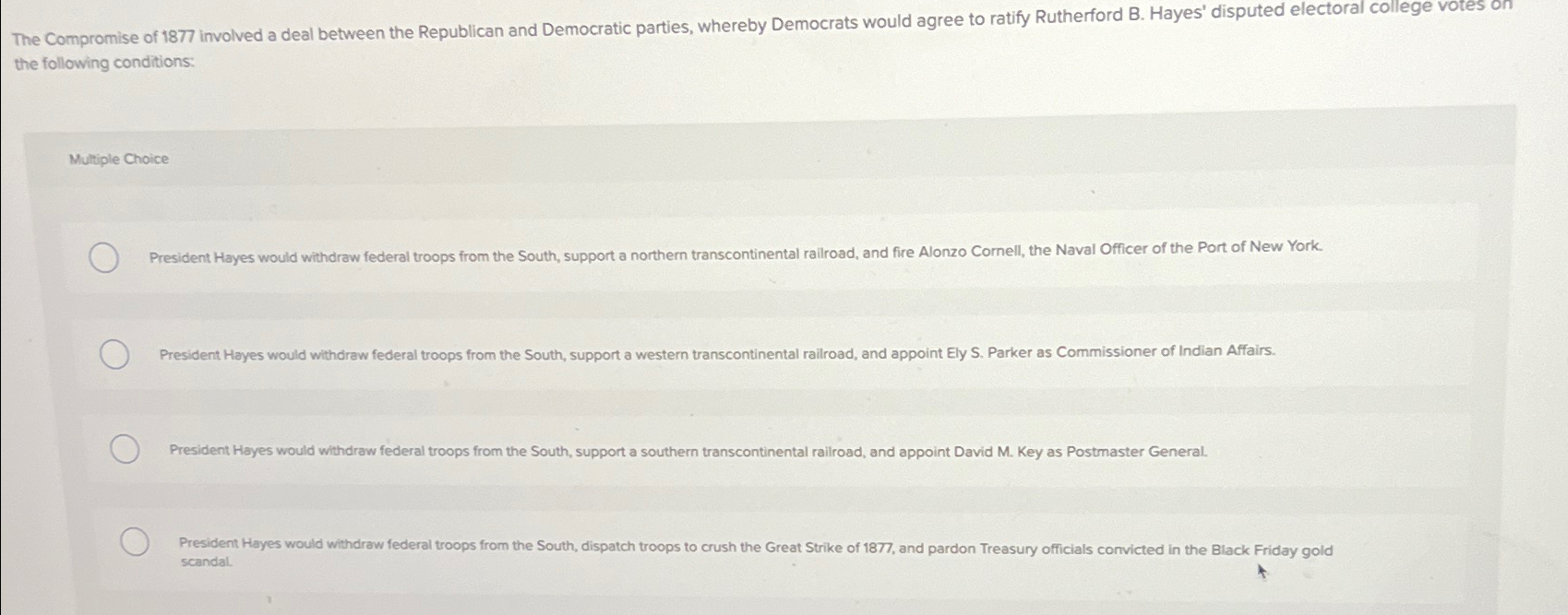 Solved The Compromise of 1877 ﻿involved a deal between the | Chegg.com