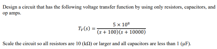 Design a circuit that has the following voltage | Chegg.com
