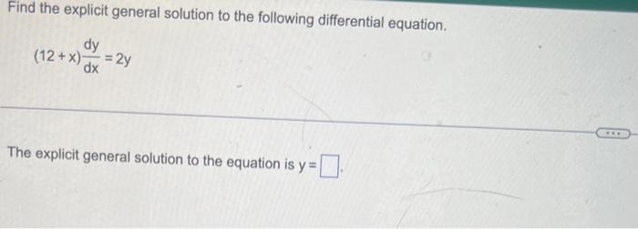 Solved Find the explicit general solution to the following | Chegg.com
