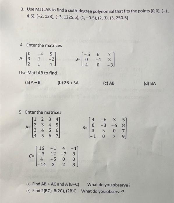 Solved 3. Use MatLAB to find a sixth-degree polynomial that | Chegg.com
