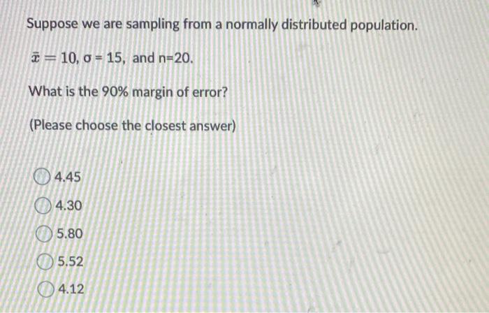 Solved Suppose we are sampling from a normally distributed | Chegg.com