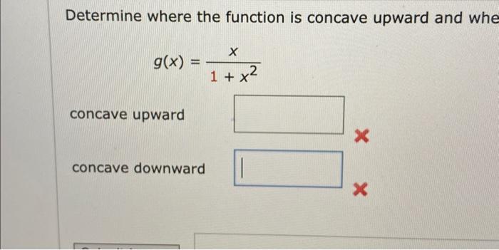 Solved Determine where the function is concave upward and | Chegg.com