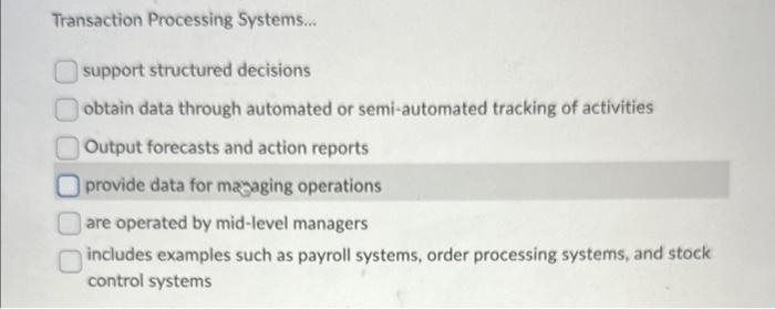 Solved Transaction Processing Systems... support structured | Chegg.com