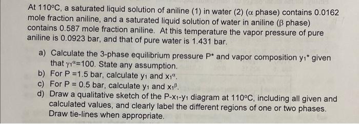 Solved At 110∘C, a saturated liquid solution of aniline (1) | Chegg.com