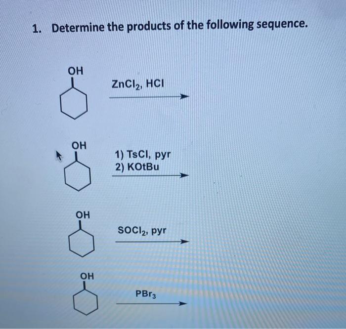 Solved 1. Determine the products of the following sequence. | Chegg.com