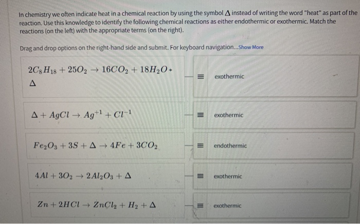 Solved In chemistry we often indicate heat in a chemical | Chegg.com