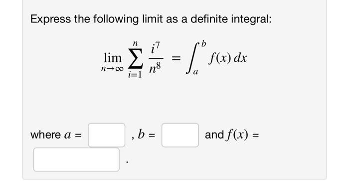 Solved Express the following limit as a definite integral: | Chegg.com