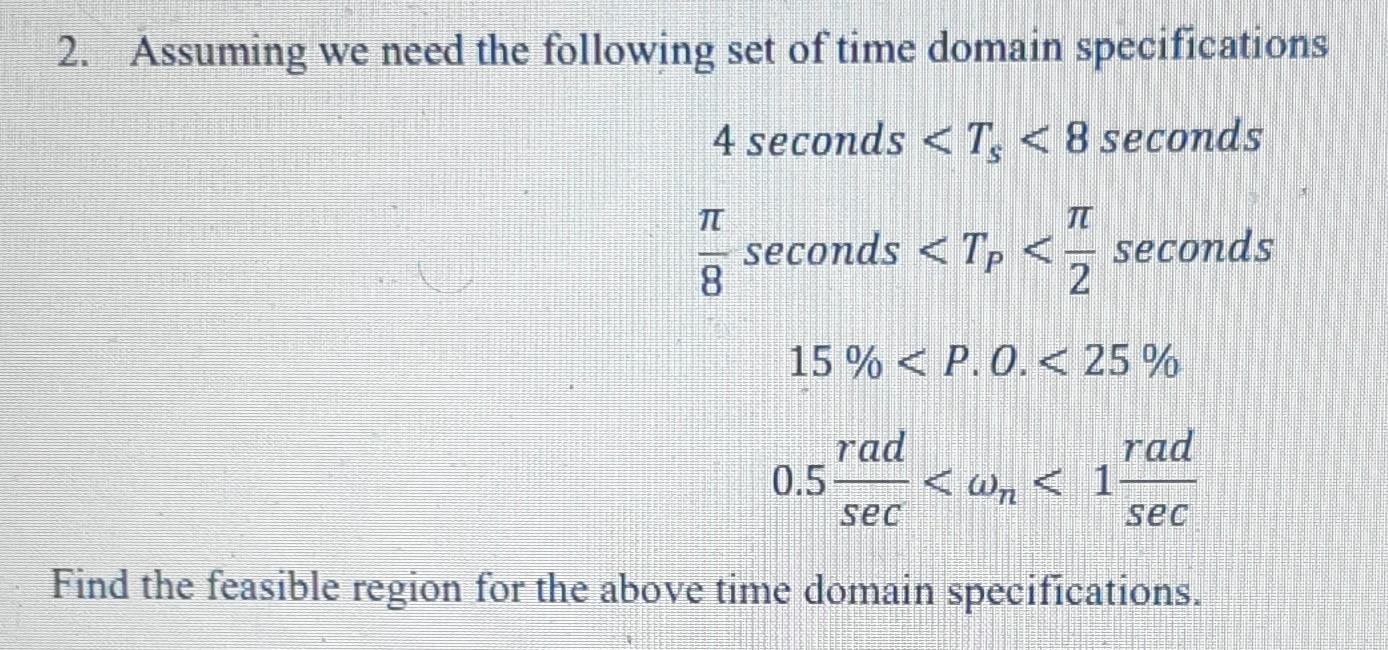 Solved 2. Assuming we need the following set of time domain | Chegg.com