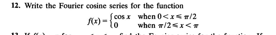 Solved 1. In No. 12 of Exercises 3.2 f(x)={cosx0 when | Chegg.com