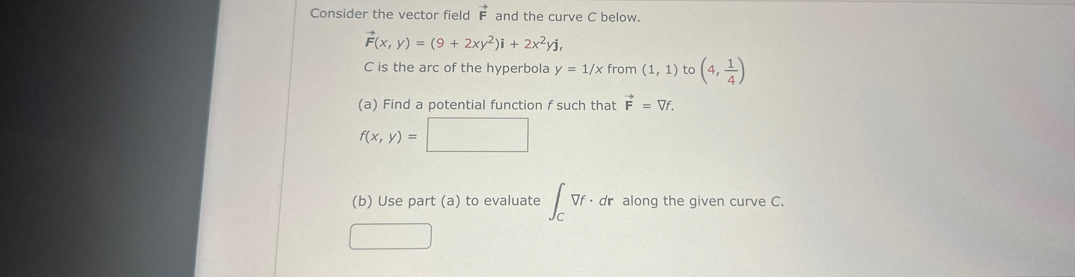 Solved Consider the vector field vec(F) ﻿and the curve C | Chegg.com