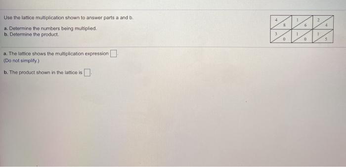 Solved 4 Use the lattice multiplication shown to answer | Chegg.com