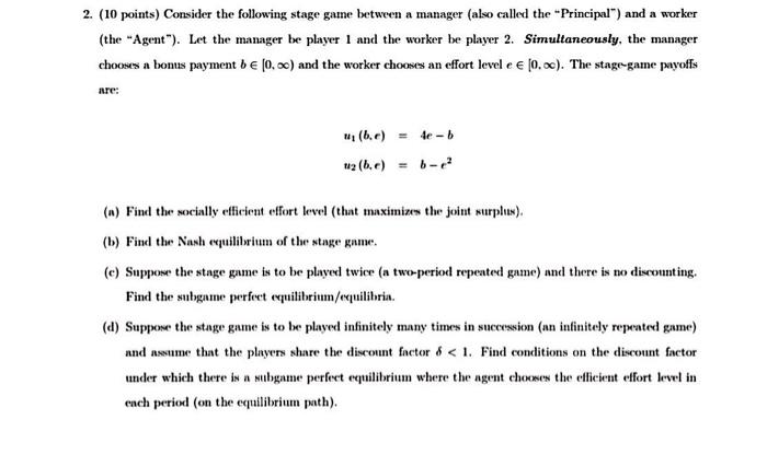 Solved 2. (10 points) Consider the following stage game | Chegg.com