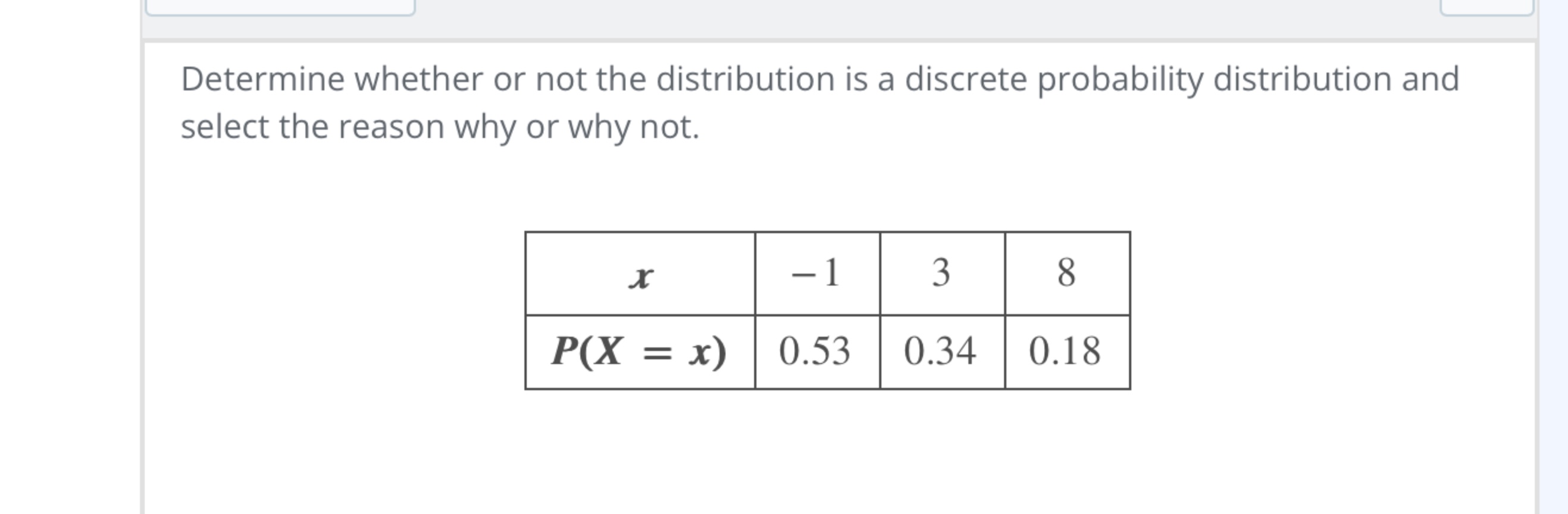 Solved Determine whether or not the distribution is a | Chegg.com