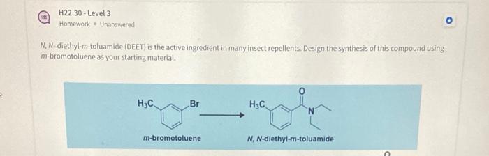 Solved N, N-diethyl-m-toluamide (DEET) is the active | Chegg.com