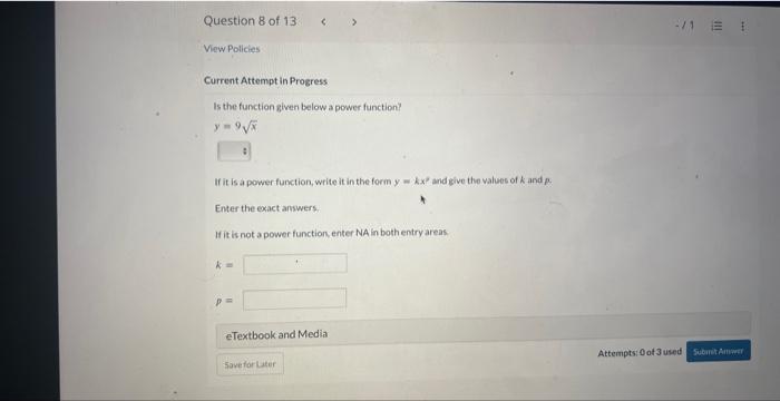 Solved Is the function given below a power function? y=9x If | Chegg.com