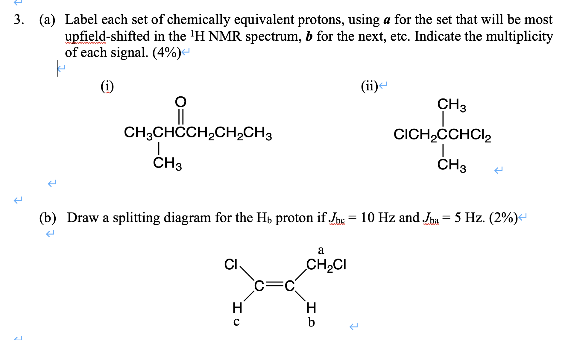 (a) ﻿Label each set of chemically equivalent protons, | Chegg.com