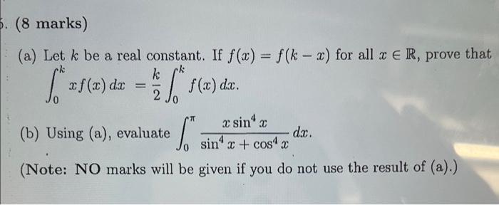Solved (a) Let \( k \) be a real constant. If \( f(x)=f(k-x) | Chegg.com