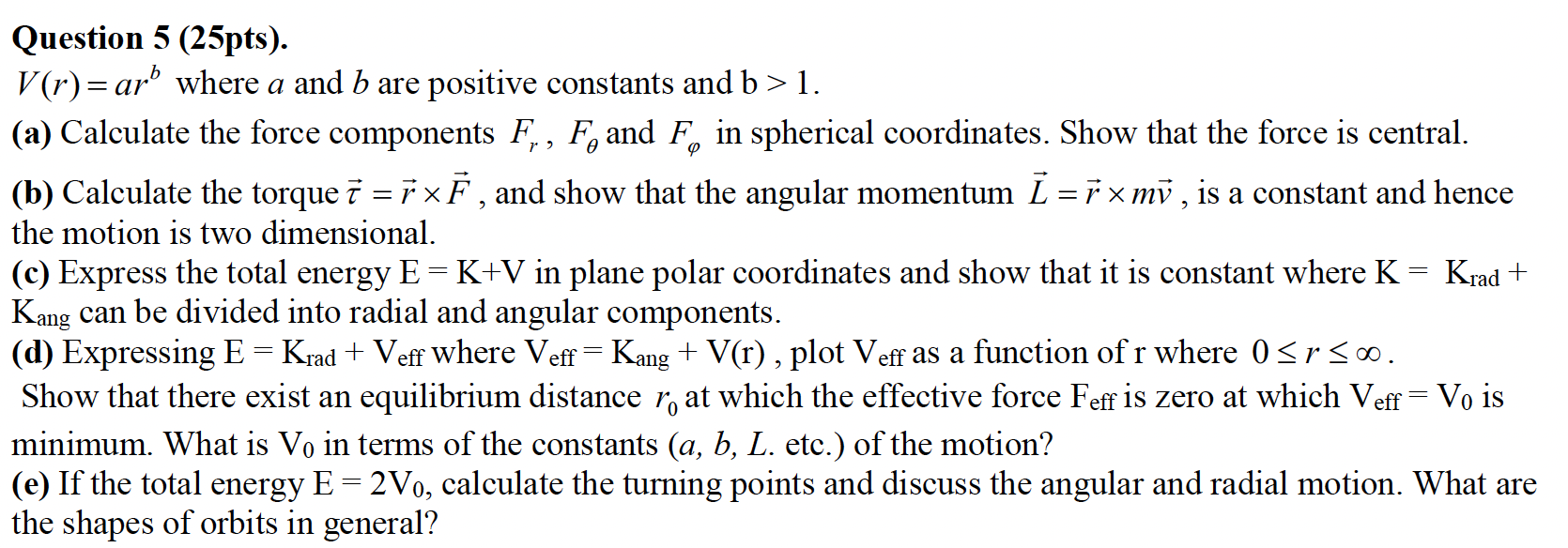 Solved Please, detailed explanation for Classical Mechanics | Chegg.com