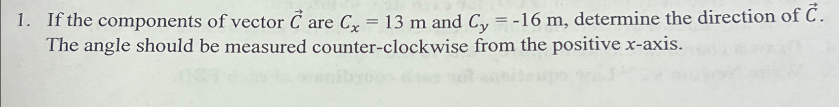 Solved If the components of vector vec(C) ﻿are Cx=13m ﻿and | Chegg.com