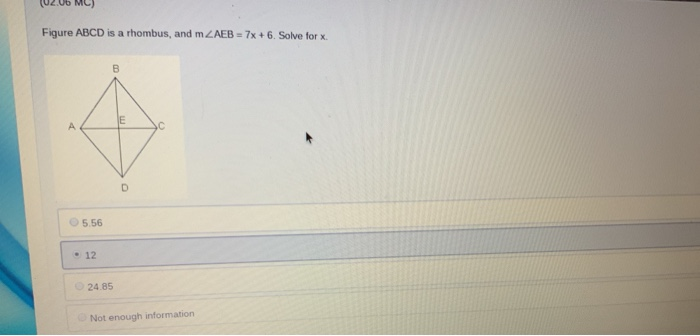 Solved (02.06 MC) Figure ABCD is a rhombus, and m ZAEB = 7x | Chegg.com