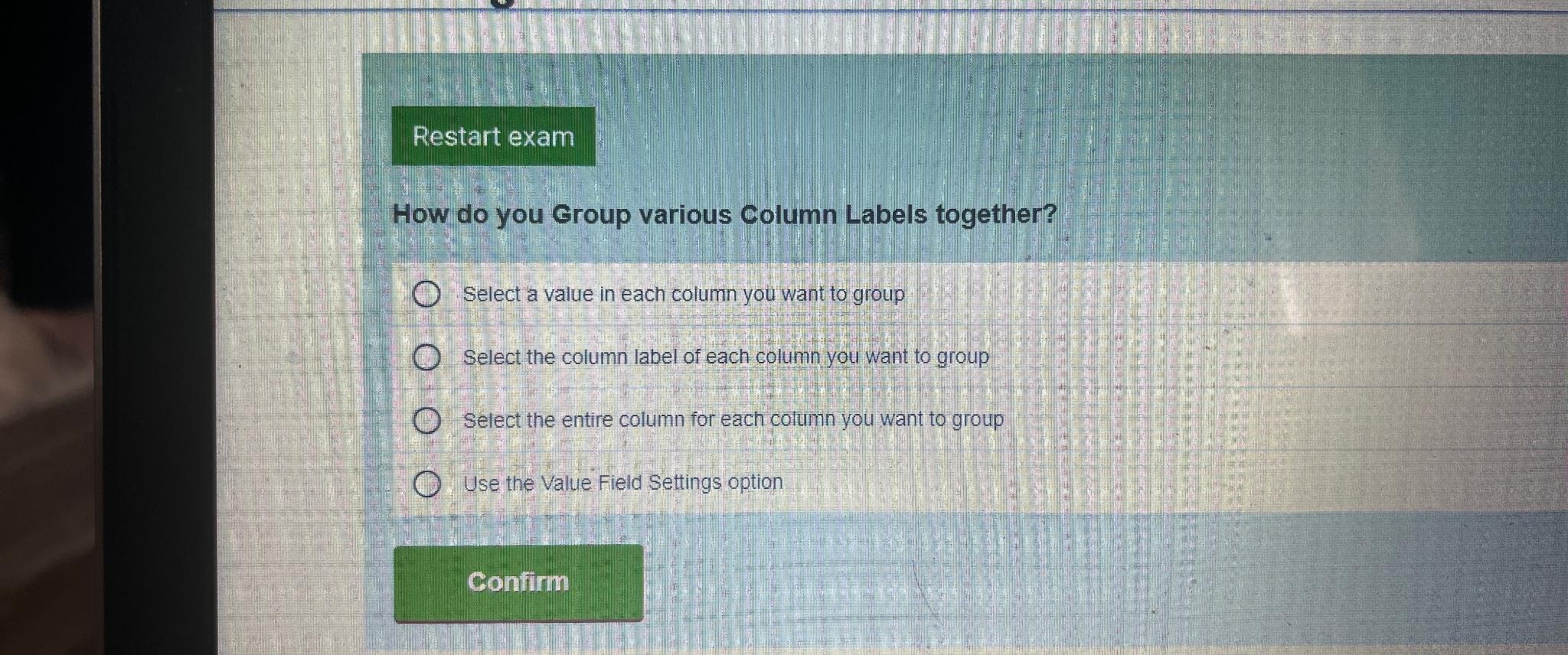 Solved Restart examHow do you Group various Column Labels | Chegg.com