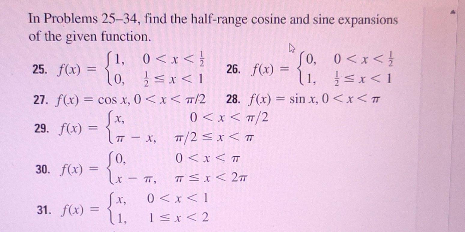 Solved In Problems 25-34, find the half-range cosine and | Chegg.com