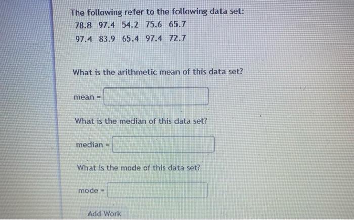 Solved The following refer to the following data set: What | Chegg.com