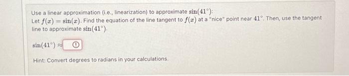 Solved Use a linear approximation (i.e., linearization) to | Chegg.com