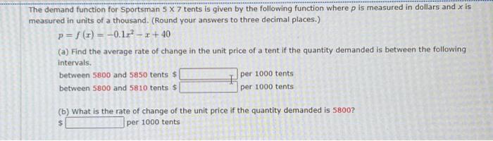 Solved The demand function for Sportsman 5 X 7 tents is | Chegg.com